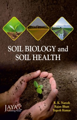 9789391063627 | Soil Biology and Soil Health | Naresh, R.K. el al